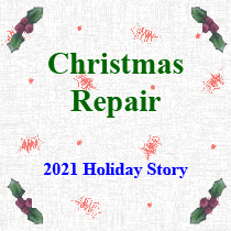 Christmas Repair Holiday Christmas Story